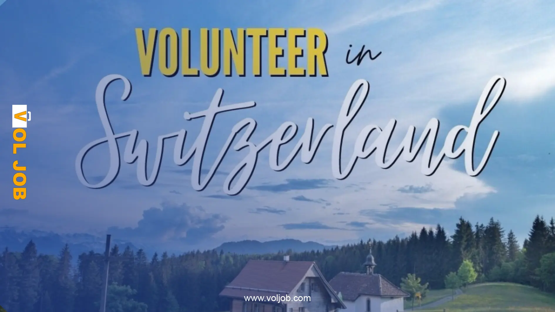 Volunteering in Switzerland: A Comprehensive Guide to Opportunities and ...